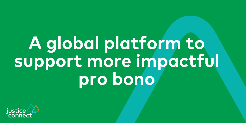A global pro bono portal to increase access to justice – Justice Connect