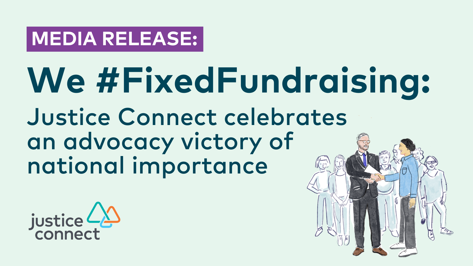We #FixedFundraising: Justice Connect celebrates an advocacy victory of ...
